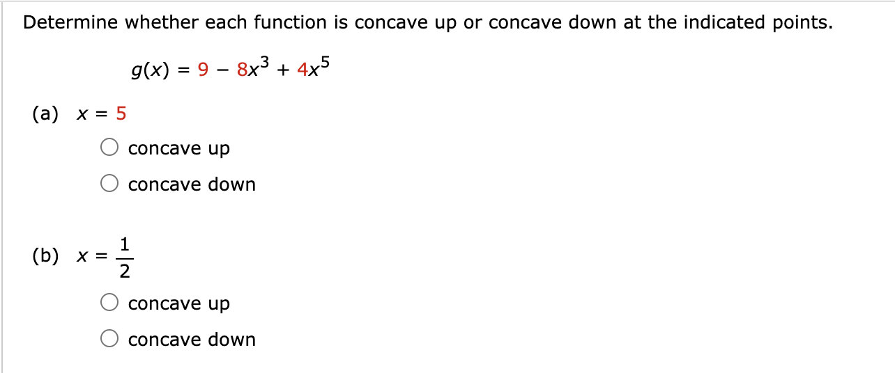 Solved Determine whether each function is concave up or | Chegg.com