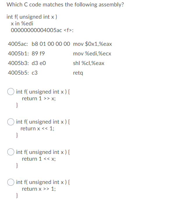 Solved Which C code matches the following assembly? int f( | Chegg.com