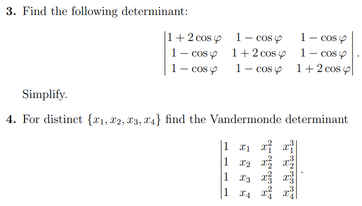 Solved 3. Find the following determinant: | Chegg.com