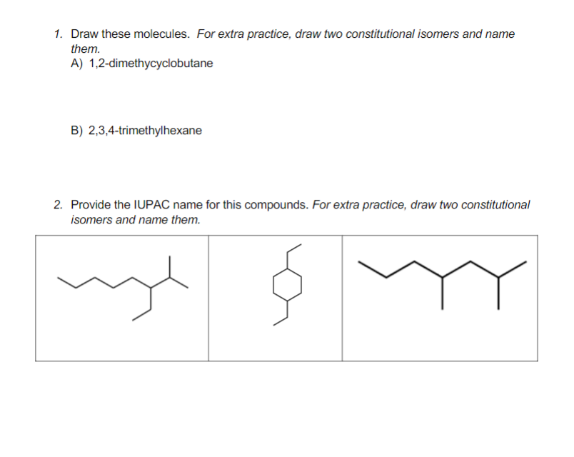 Solved Draw these molecules. For extra practice, draw two | Chegg.com