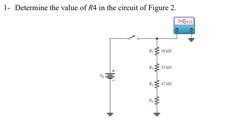 Solved 1 - Determine the value of R4 in the circuit of | Chegg.com