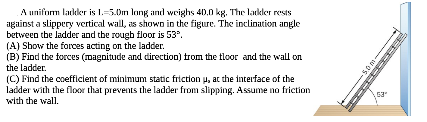 Solved A uniform ladder is L=5.Om long and weighs 40.0 kg. | Chegg.com