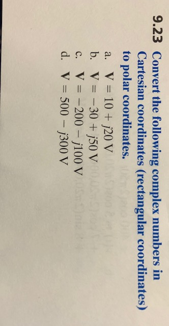 Solved 9.23 Convert the following complex numbers in | Chegg.com