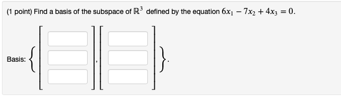 Solved (1 point) Find a basis of the subspace of R’ defined | Chegg.com