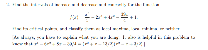 Solved 2. Find the intervals of increase and decrease and | Chegg.com