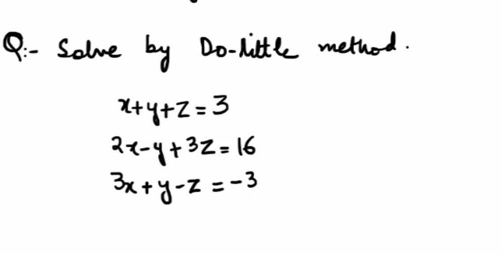 Solved Question: Solve Linear System of equation By LU | Chegg.com