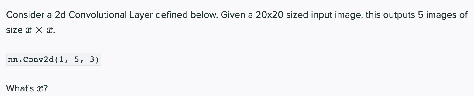Solved Consider a 2d Convolutional Layer defined below. | Chegg.com