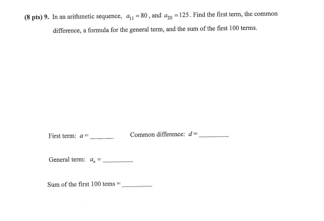 Solved (8 pts) 9. In an arithmetic sequence, a11=80, and | Chegg.com