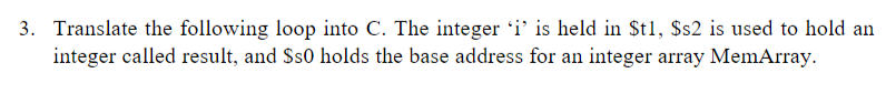 Solved 3. Translate the following loop into C. The integer ' | Chegg.com