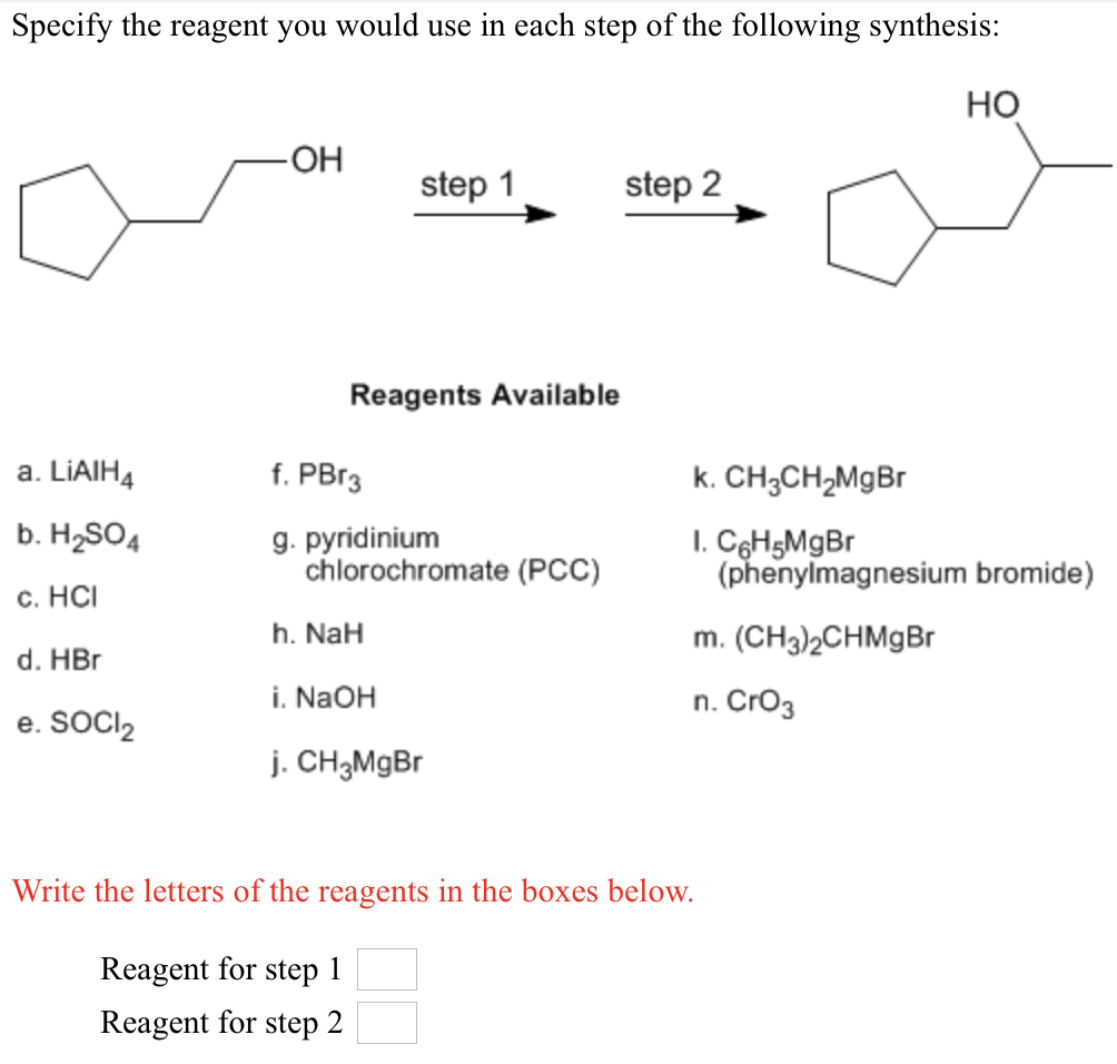 Solved Specify the reagent you would use in each step of the | Chegg.com