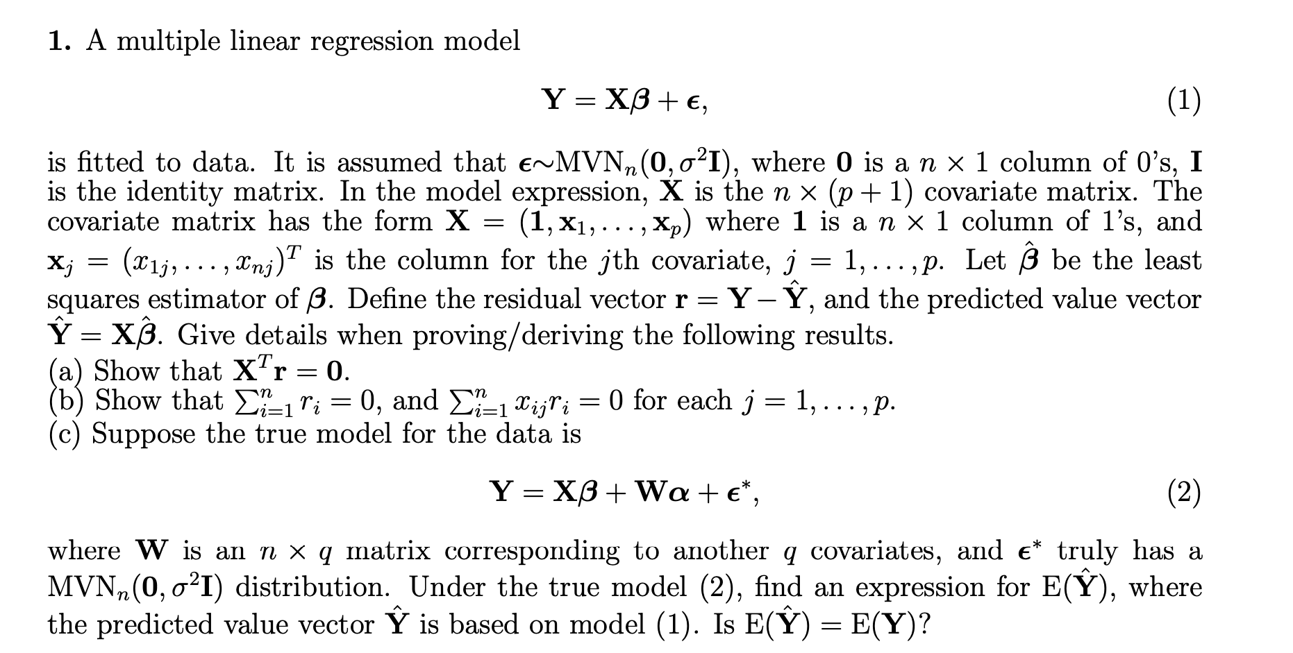 Solved 1,... 1. A multiple linear regression model Y=XB + e, | Chegg.com