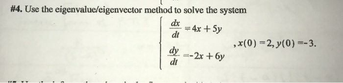 Solved Use the Eigen value / eigen vector method to solve | Chegg.com