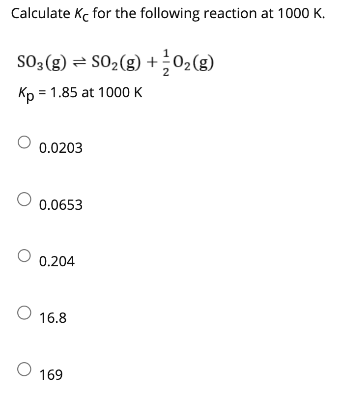 Solved Calculate Kc for the following reaction at 1000 K. | Chegg.com