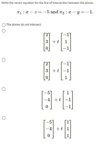 Solved Write the vector equation for the line of | Chegg.com