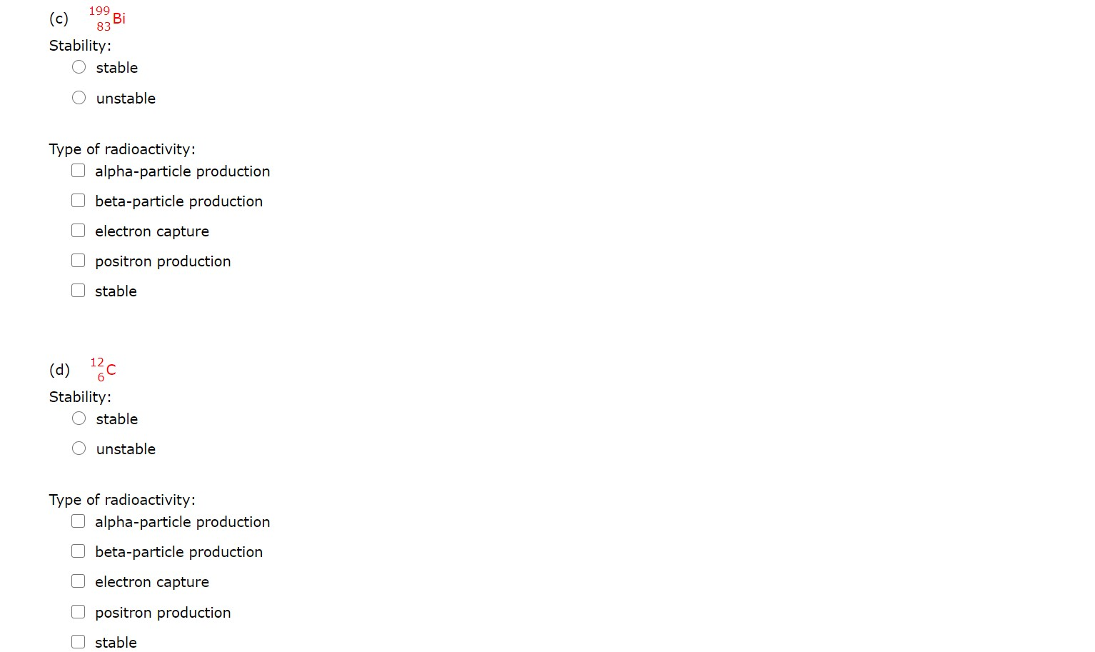 Solved Predict whether each of the following nuclides is | Chegg.com