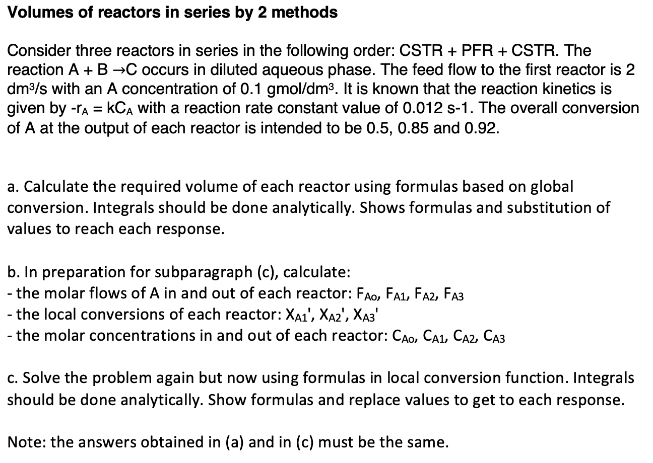 Solved Volumes Of Reactors In Series By 2 Methods Consider