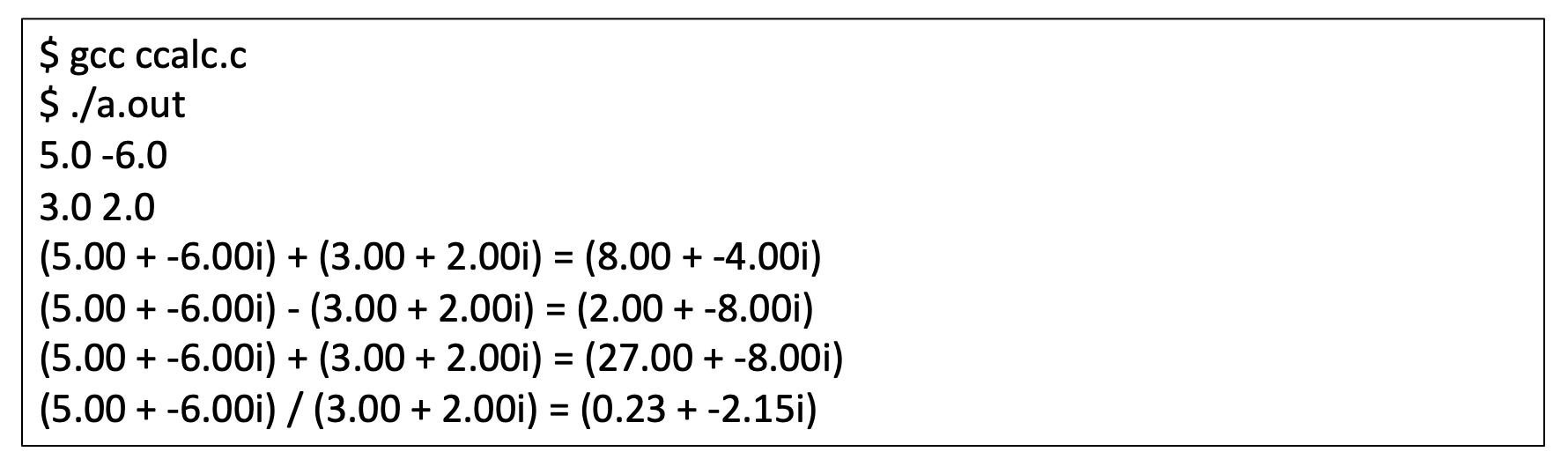 Solved Make a C program “ccalc.c” which takes 4 double | Chegg.com
