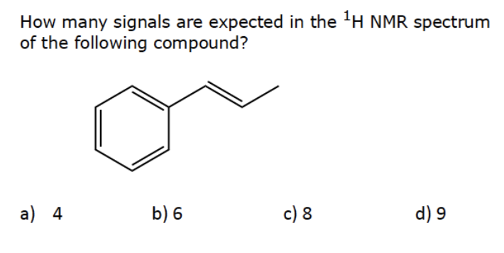 Solved How many signals are expected in the 1H NMR spectrum | Chegg.com