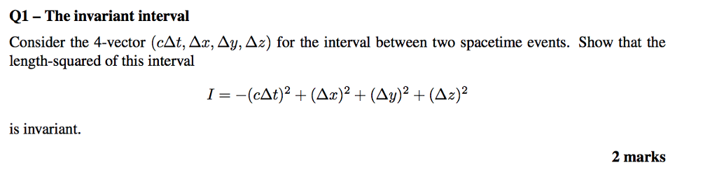 Solved Q1- The invariant interval Consider the 4-vector | Chegg.com