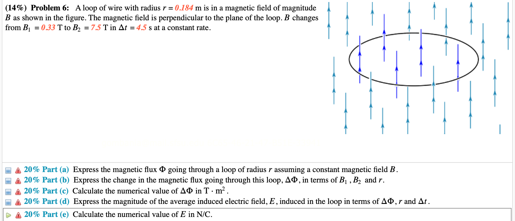 Solved (14\%) Problem 6: A loop of wire with radius r=0.184 | Chegg.com Solved (14\%) Problem 6: A loop of wire with radius r=0.184 | Chegg.com