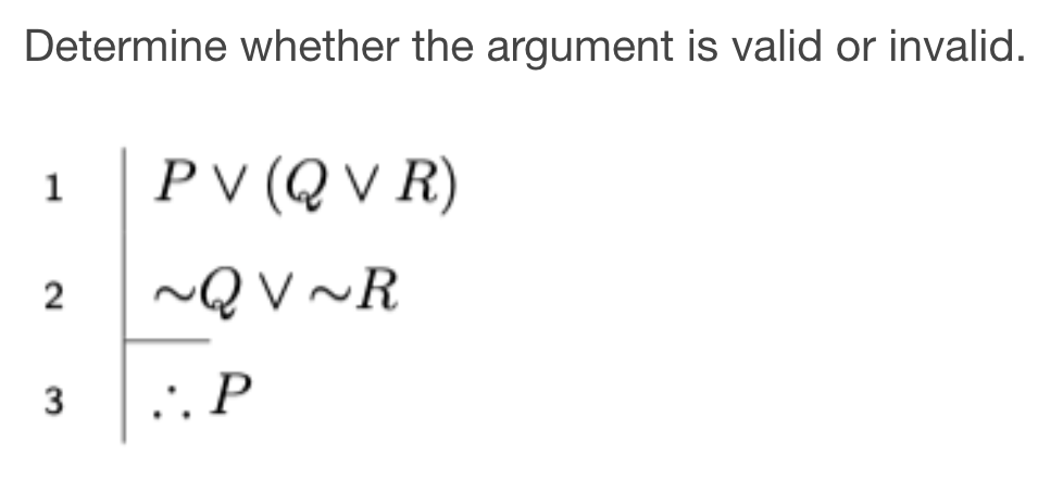 Solved Determine whether the argument is valid or invalid. 1 | Chegg.com