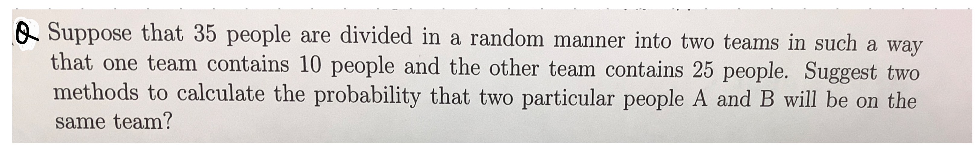 Solved Suppose that 35 people are divided in a random manner | Chegg.com
