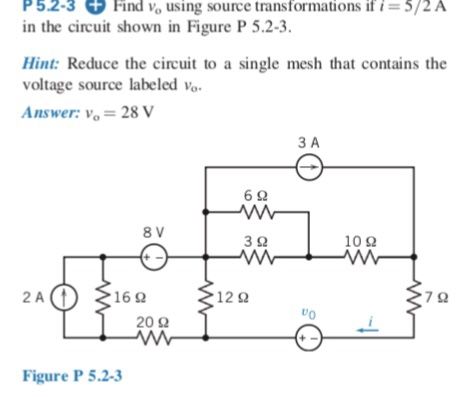 Solved 52-3 Find Vo using source transformations if-5/2 A in | Chegg.com