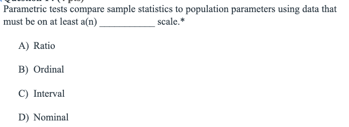 Solved Parametric tests compare sample statistics to | Chegg.com