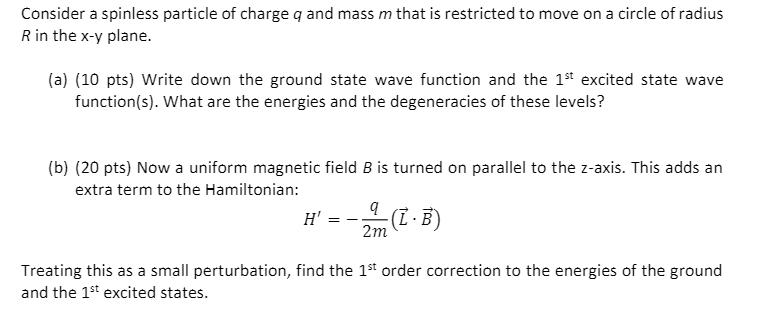 Solved Consider a spinless particle of charge q and mass m | Chegg.com