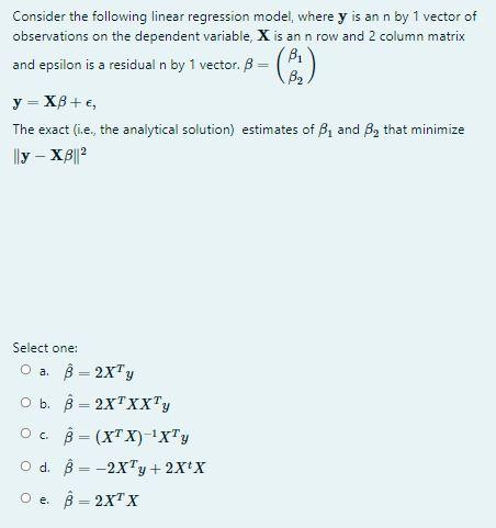 Solved Consider the following linear regression model, where | Chegg.com