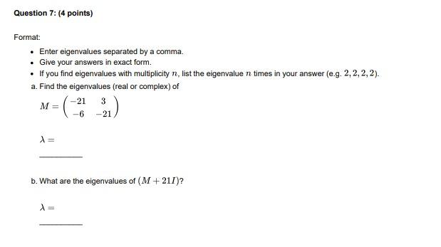 Solved Eormat: - Enter eigenvalues separated by a comma. - | Chegg.com