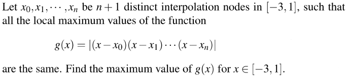 Solved Let x0,x1,⋯,xn be n+1 distinct interpolation nodes in | Chegg.com