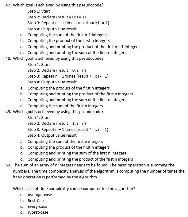 Solved 47. Which goal is achieved by using this pseudocode? | Chegg.com