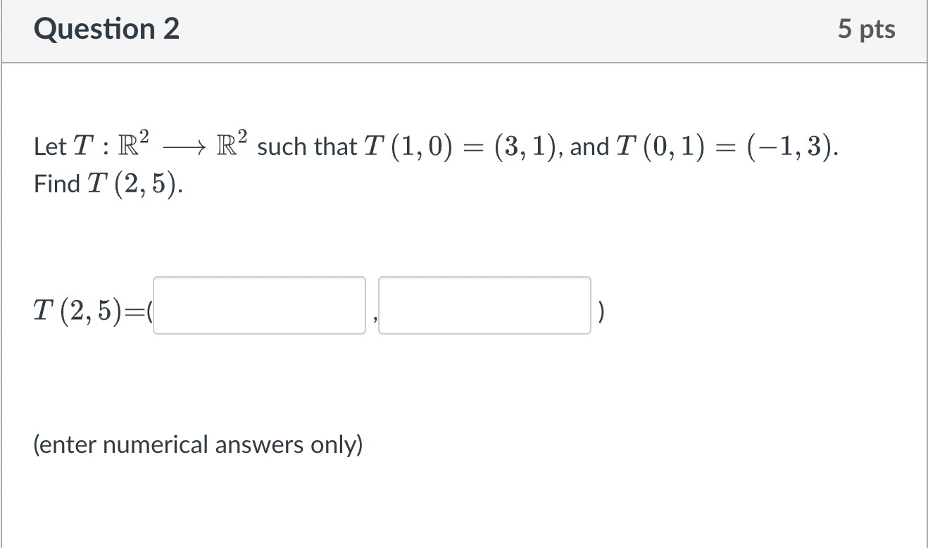 Solved Let T:R2 R2 such that T(1,0)=(3,1), and | Chegg.com