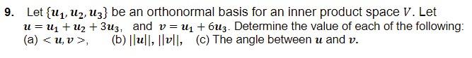 Solved 9. Let {u1,u2,u3} be an orthonormal basis for an | Chegg.com
