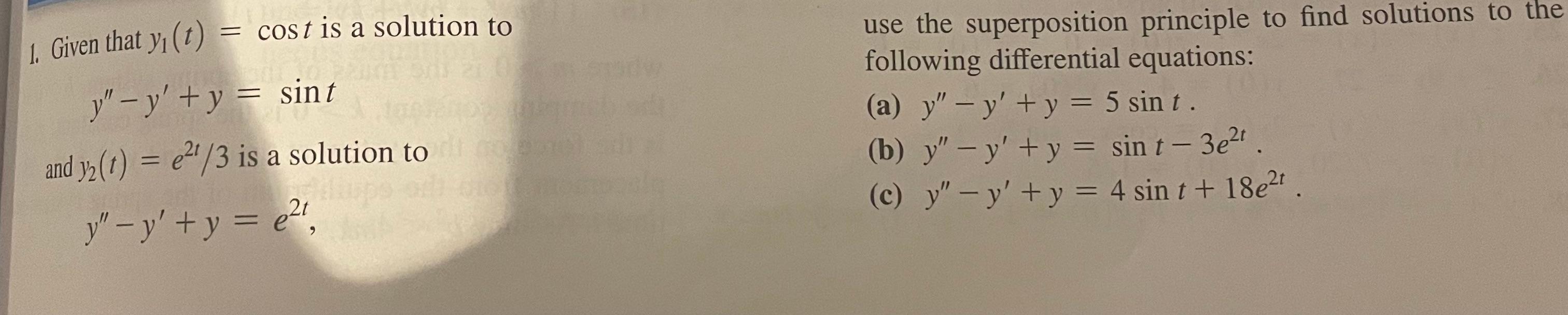 Solved Given that y1(t)= cost is a solution to y"-y'+y=sint | Chegg.com