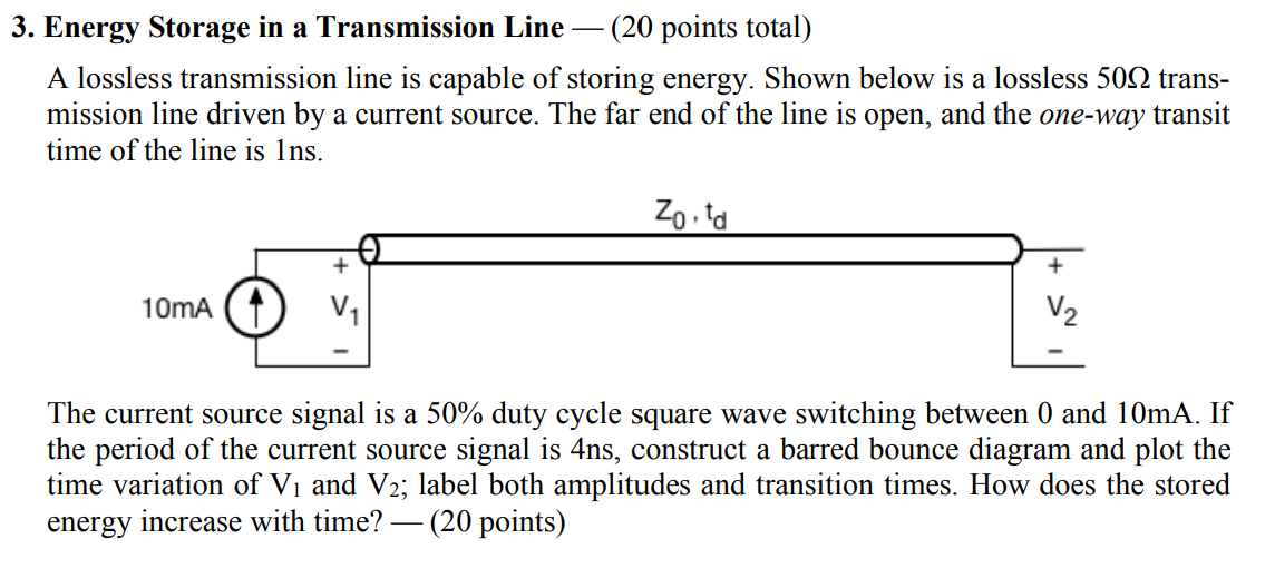 Solved 3. Energy Storage in a Transmission Line (20 points | Chegg.com