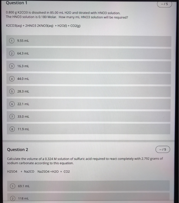 Solved Question 1 -15 0.800 g K2CO3 is dissolved in 85.00 mL | Chegg.com
