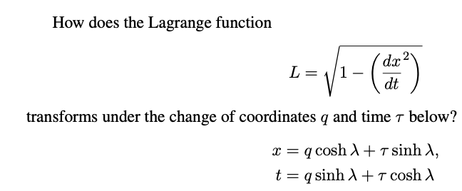 Solved How does the Lagrange function L=1−(dtdx2) transforms | Chegg.com