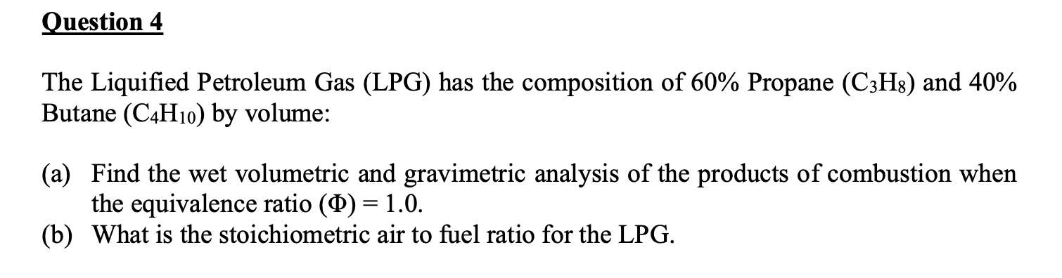Solved The Liquified Petroleum Gas (LPG) has the composition | Chegg.com