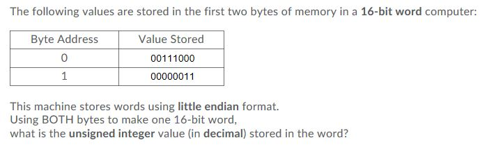 Solved The Following Values Are Stored In The First Two 