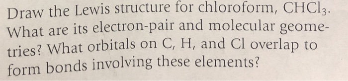 Solved Draw the Lewis structure for chloroform, CHC 3 hat | Chegg.com
