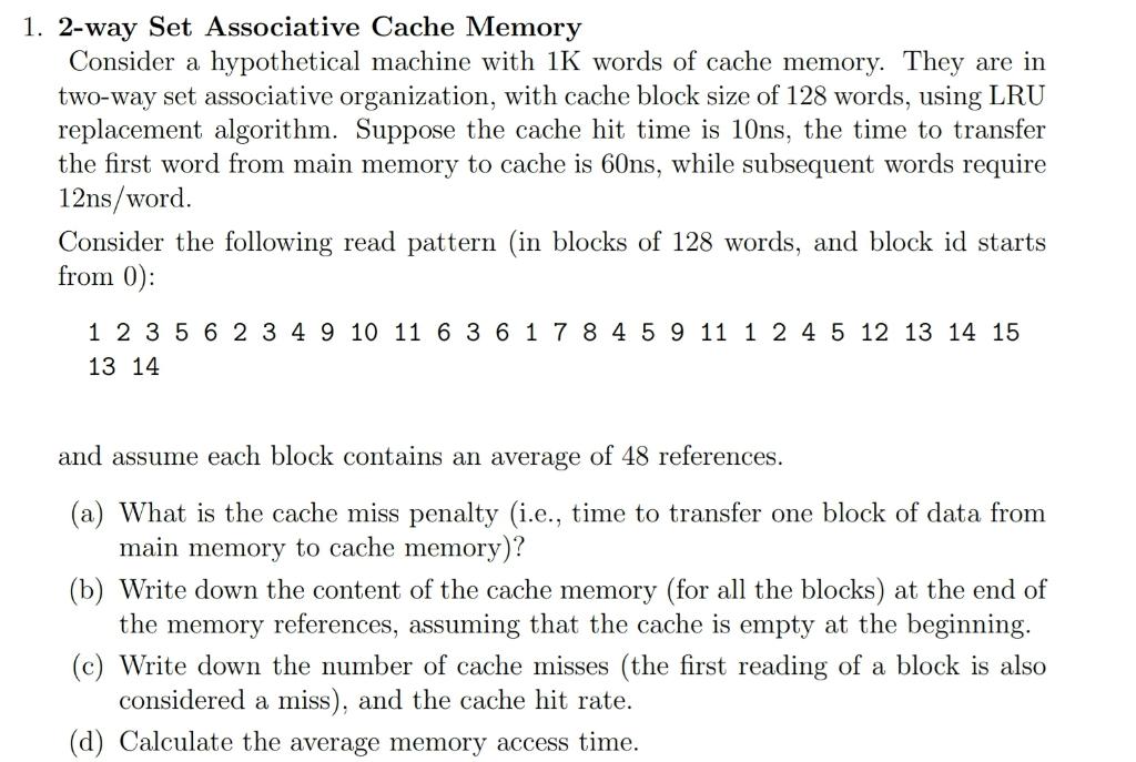Solved 2-way Set Associative Cache Memory Consider a | Chegg.com
