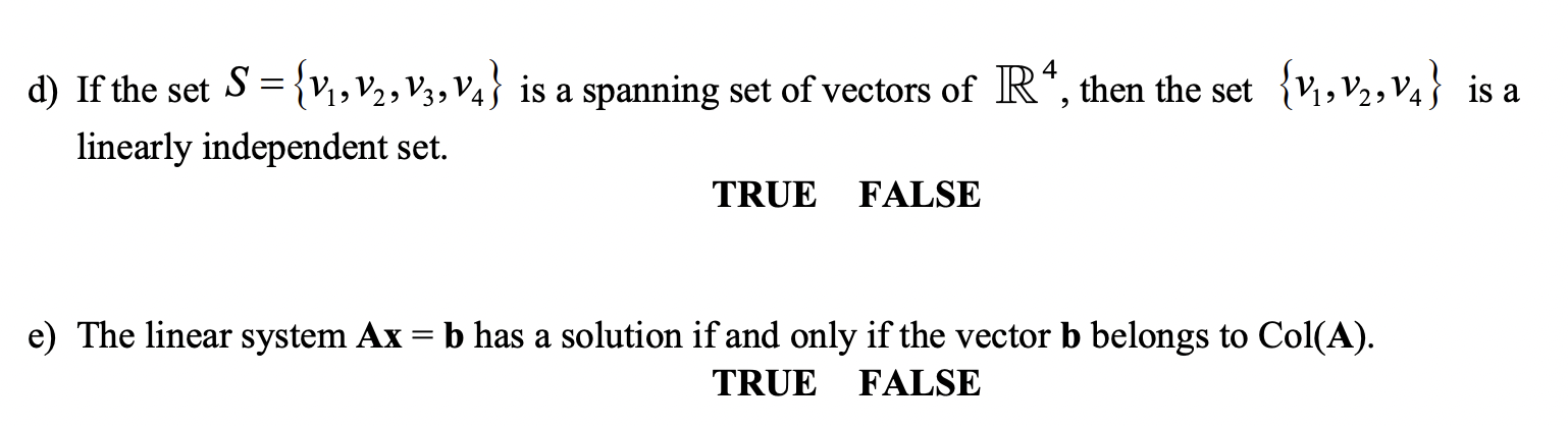 Solved d) If the set S={v1,v2,v3,v4} is a spanning set of | Chegg.com