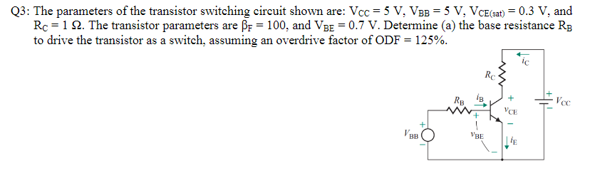 Solved Q3: The parameters of the transistor switching | Chegg.com