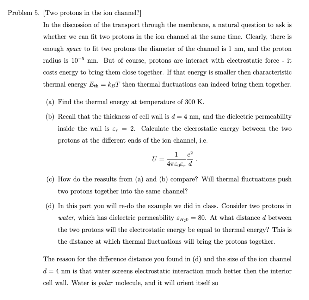 Solved Problem 5. [Two protons in the ion channel?] In the | Chegg.com