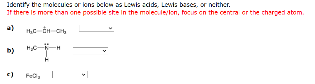 Solved Identify the molecules or ions below as Lewis acids, | Chegg.com