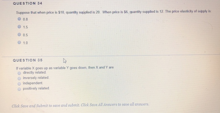 Solved Question 34 Suppose That When Price Is 10 Quantity Chegg