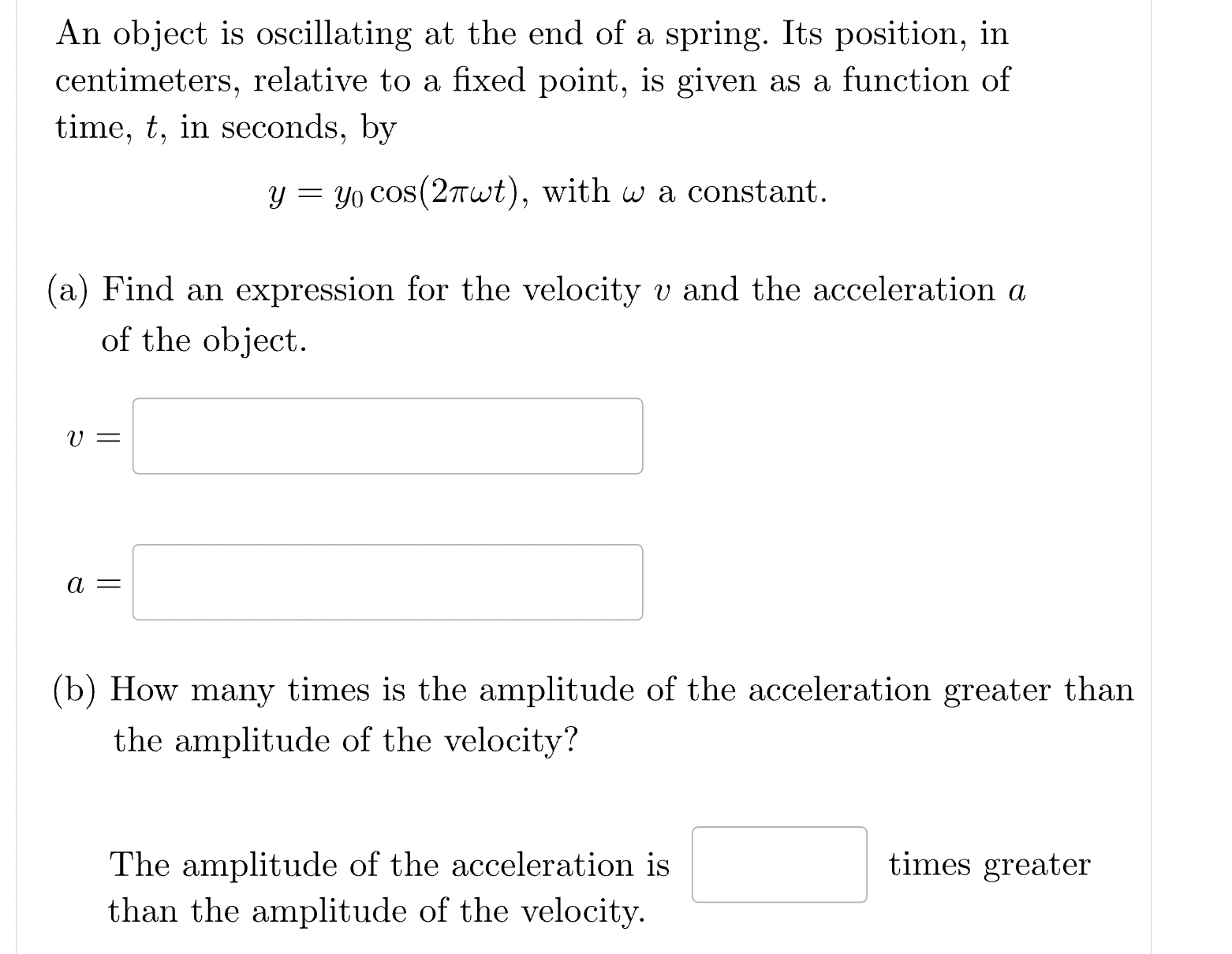 Solved An object is oscillating at the end of a spring. Its | Chegg.com