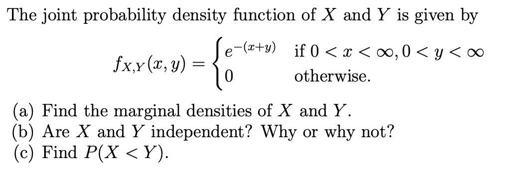 Solved The joint probability density function of X and Y is | Chegg.com